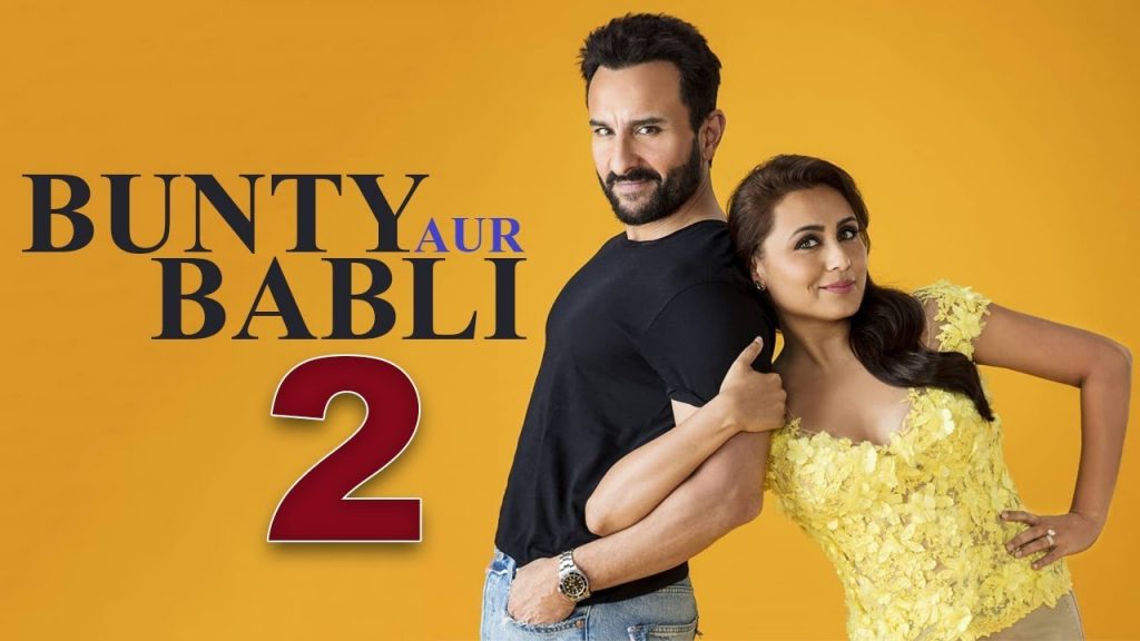 Bunty Aur Babli 2 Cast, Actors, Producer, Director, Roles, Salary ...