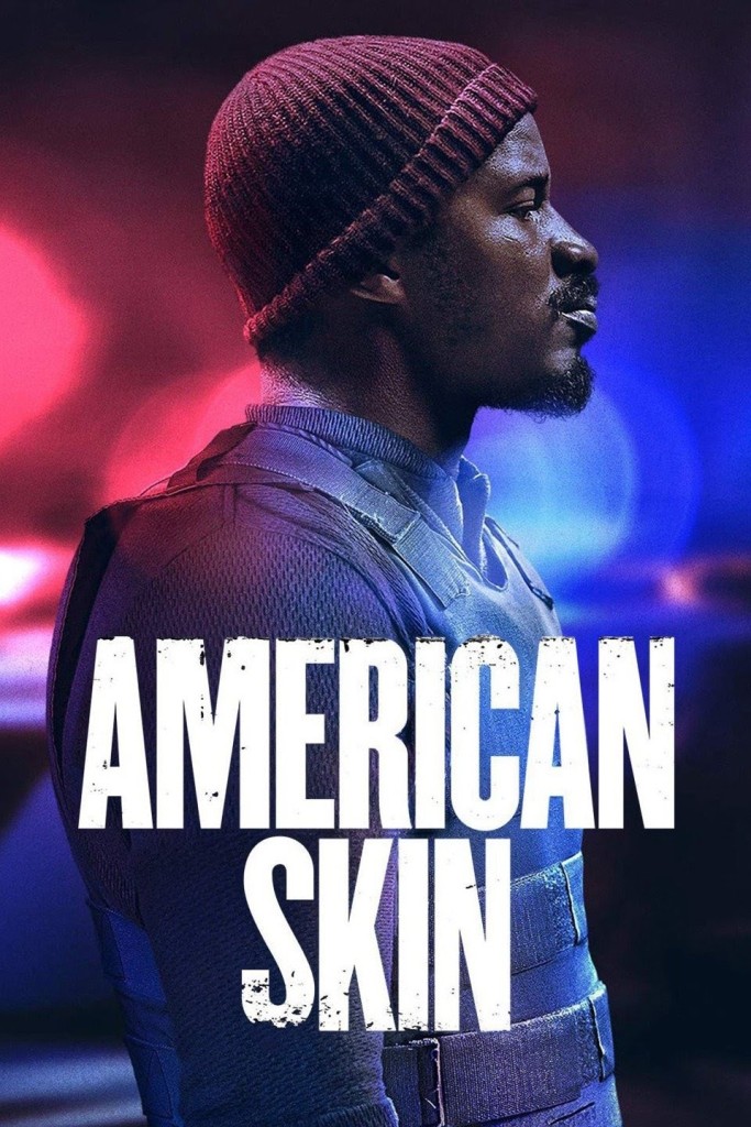 American Skin Movie Actors Cast, Director, Producer, Roles, Box Office ...